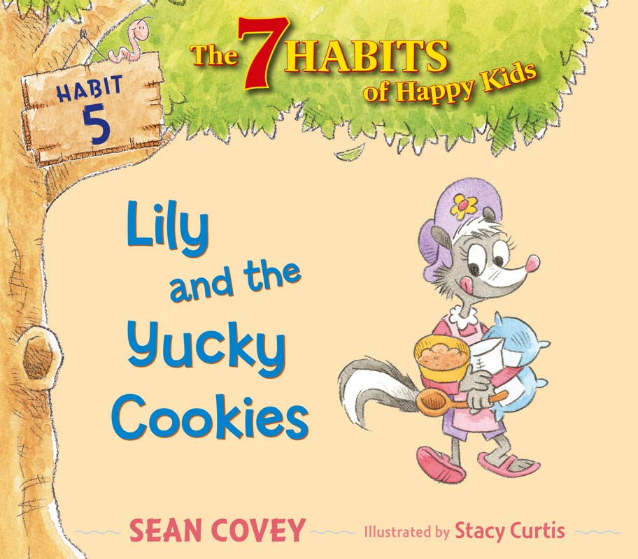 7 Habits for Happy Kids (Book 5) Lily and the Yucky Cookies – Bridle Up ...